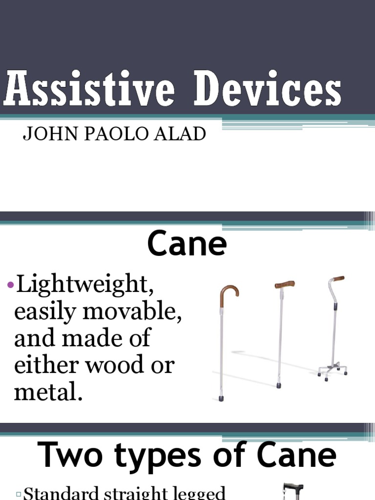 Assistive Devices | PDF | Human Anatomy | Musculoskeletal System