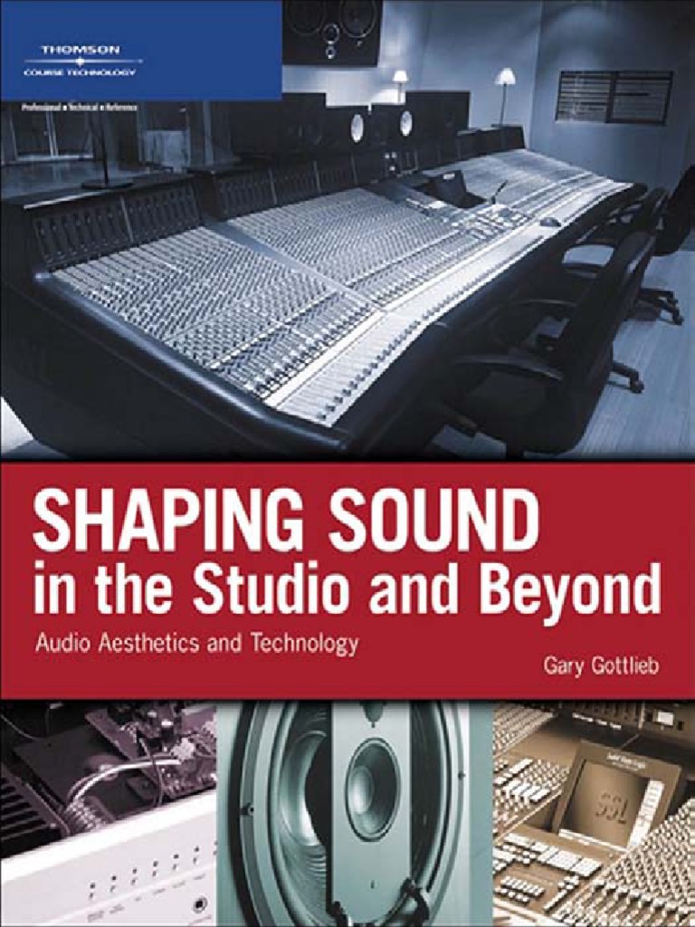 Shaping Sound in The Studio and Beyond - Audio Aesthetics and ...