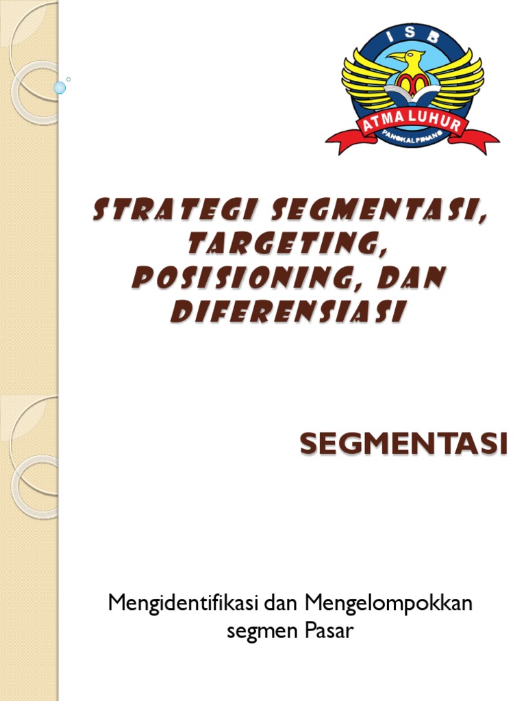 06 STP (Segmenting Targeting Positioning) | PDF 06 STP (Segmenting Targeting Positioning) | PDF