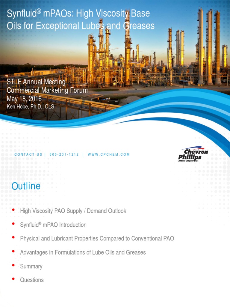 STLE 2016 - CMF - Session 6A - K. Hope - Synfluid mPAOs High Viscosity Base Oils | PDF ...