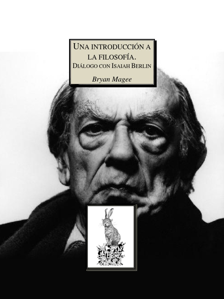 Bryan Magee - Una Introducción A La Filosofia - Diálogo Con Isaiah ...