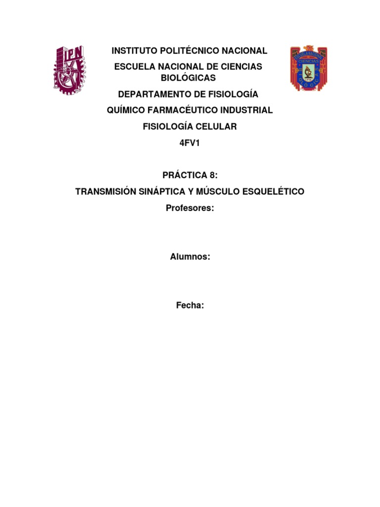 Práctica 6 FISIOLOGÍA CELULAR ENCB QFI | PDF | Acetilcolina | Unión neuromuscular