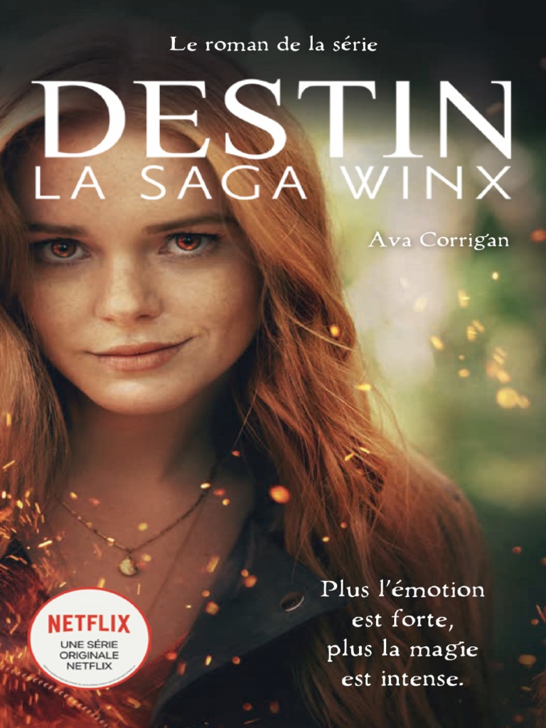 Destin La Saga Winx - Le Roman Officiel de La Série (Netflix) | PDF