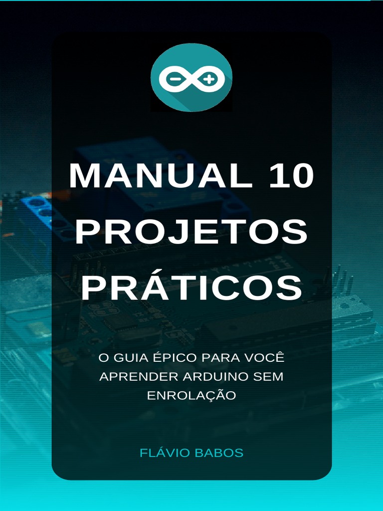 Manual 10 Projetos Praticos para Aprender Arduino | PDF | Rede elétrica | Eletricidade