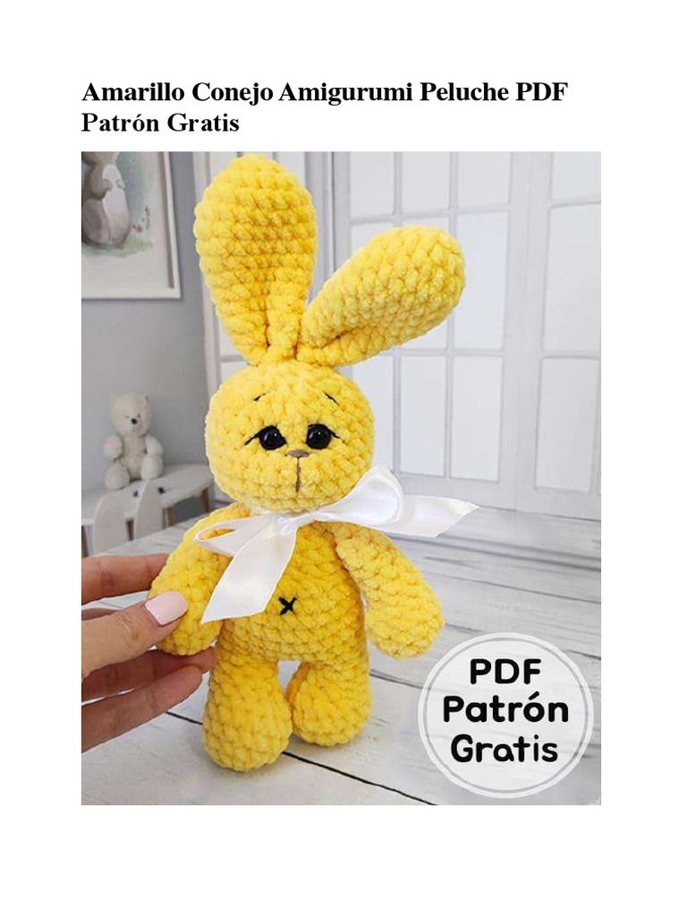 Patrón Gratis Conejo Amigurumi Amarillo | PDF | Tejer | Amigurumi