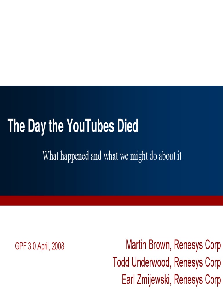 Renesys - The Day The Youtubes Died GPF3.0 | PDF | Routing | Cyberspace