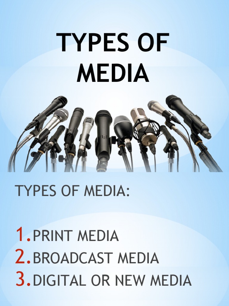 4 Types of Media 170730071852 | PDF | Mass Media | Technological ...