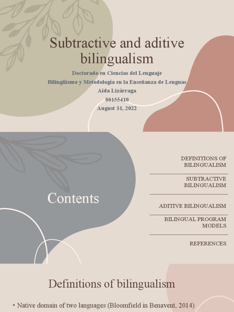 Subtractive and Aditive Bilingualism | PDF | Multilingualism | Language Acquisition