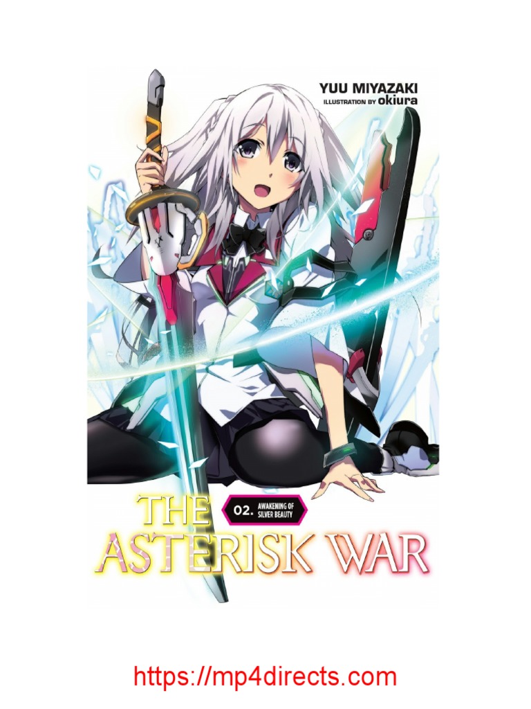 The Asterisk War, Vol. 2 - Awakening of Silver Beauty | PDF | Artificial Intelligence ...