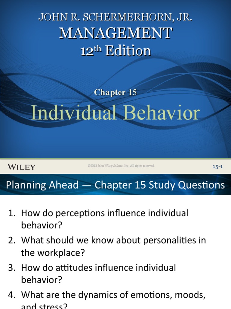 Chapter 15 - Individual Behavior | PDF | Attitude (Psychology) | Job Satisfaction