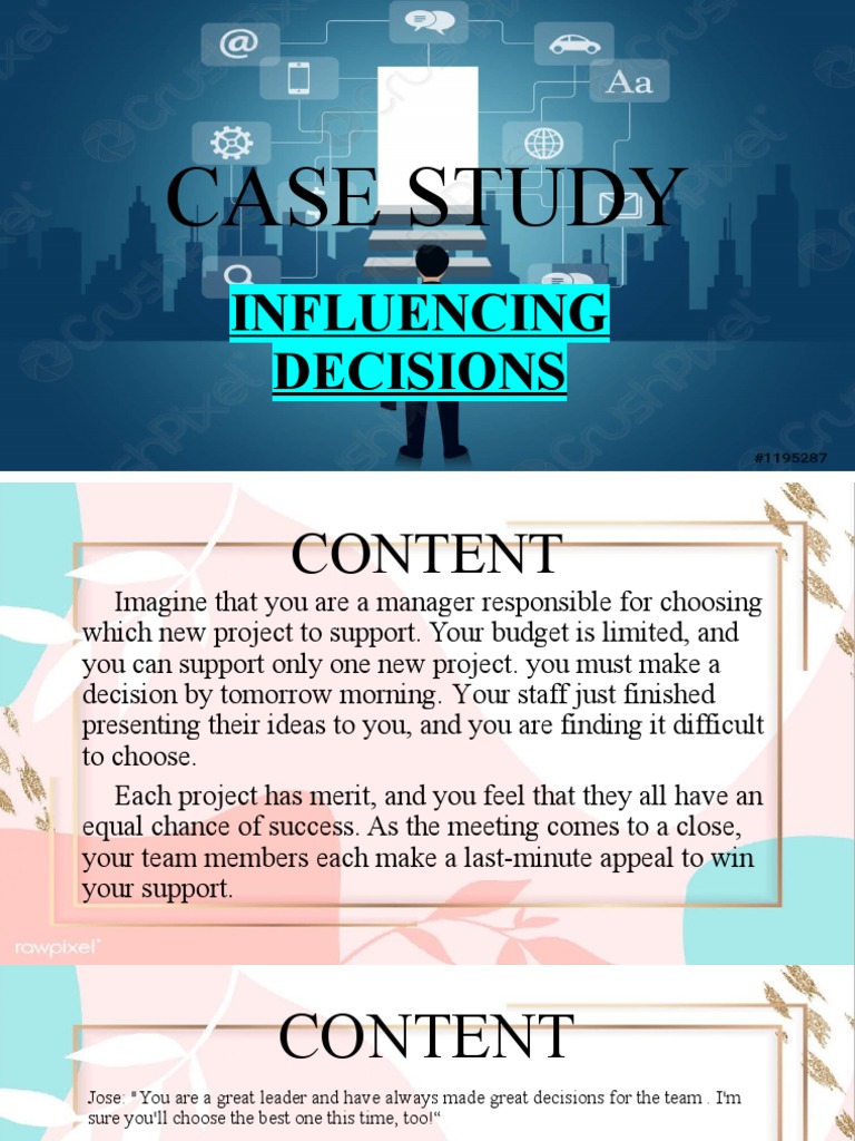 Case Study - Influencing Decisions | PDF | Decision Making | Group ...