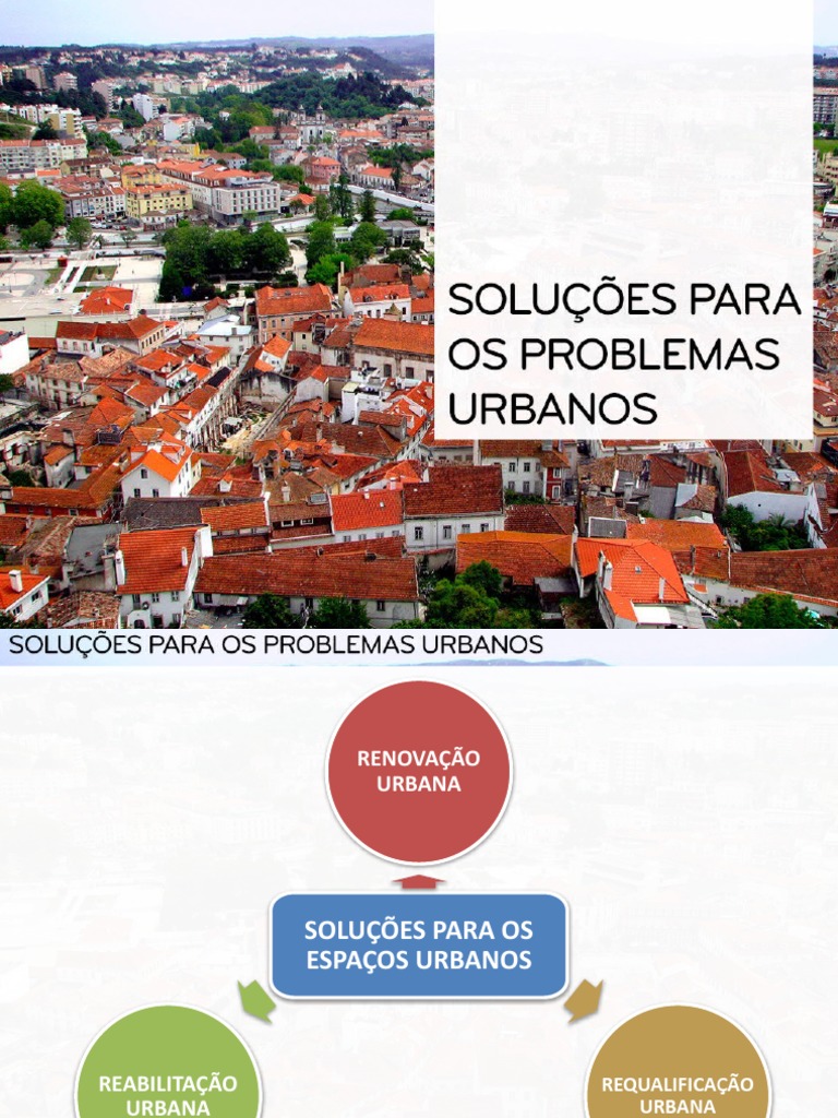 6 Soluções para Os Problemas Urbanos | PDF | Cidade | Renovação urbana