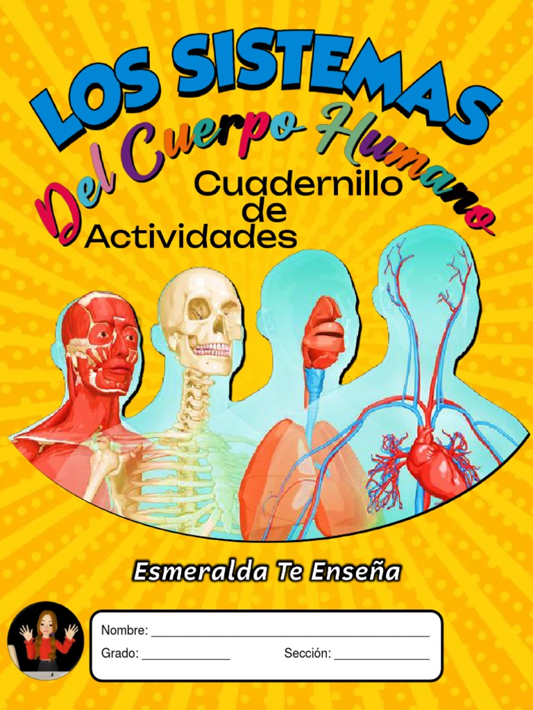 LOS SITEMAS DEL CUERPO HUMANO-CUADERNILLO DE ACTIVIDADES?Esemeralda Te ...