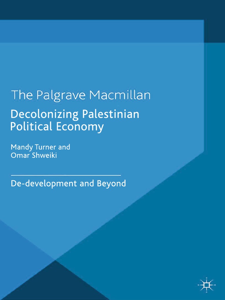Decolonizing Palestinian Politics | PDF | Palestinian Territories ...