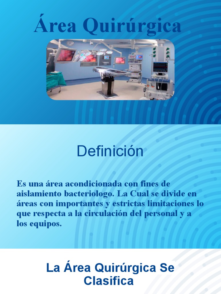 Zonas del Área Quirúrgica: Definición y Función | PDF | Cirugía | Medicina