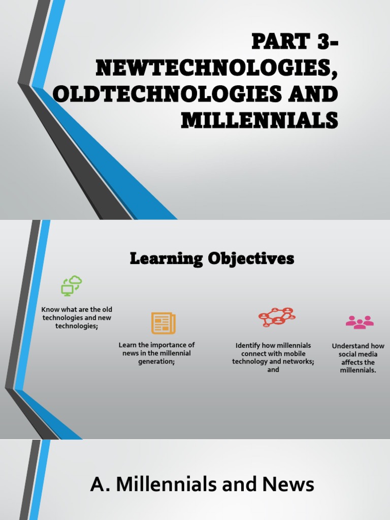 Part 3 - Newtechnologies J Oldtechnologies and Millennials | PDF ...