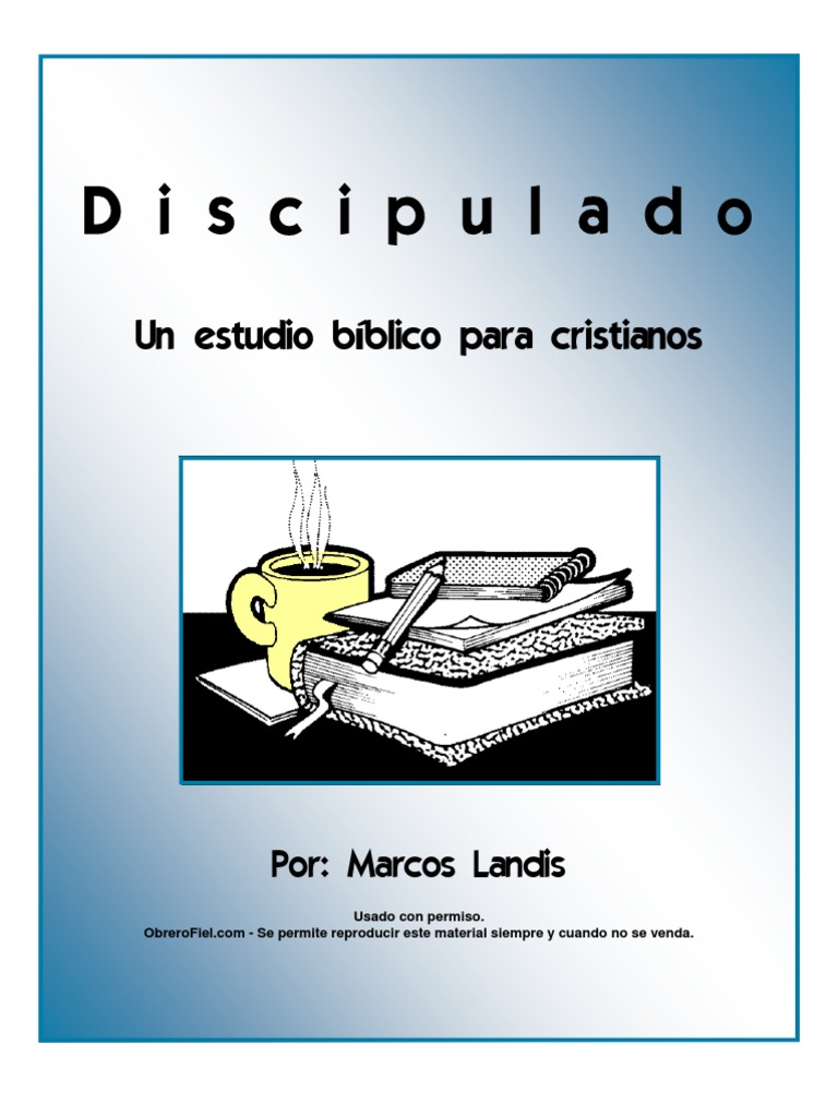 Discipulado Un Estudio Biblico para Cristianos | PDF | Cristo (título) | Jesús