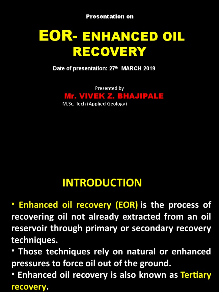 EOR - ENHANCE OIL RECOVERY | PDF | Enhanced Oil Recovery | Extraction ...