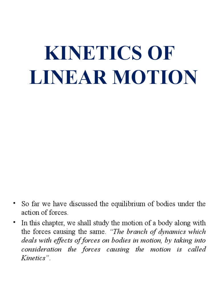 Kinetics of Linear Motion | PDF | Force | Newton's Laws Of Motion