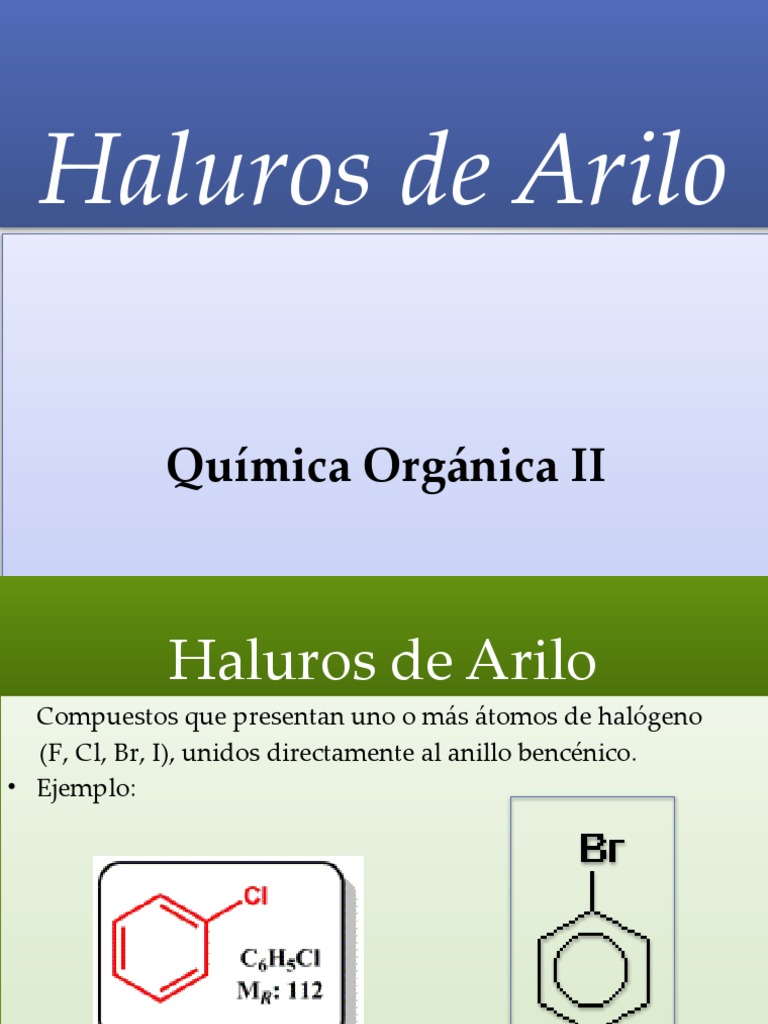 QUIMICA ORGANICA II III Halogenuros de Arilo | PDF | Benceno | Redox