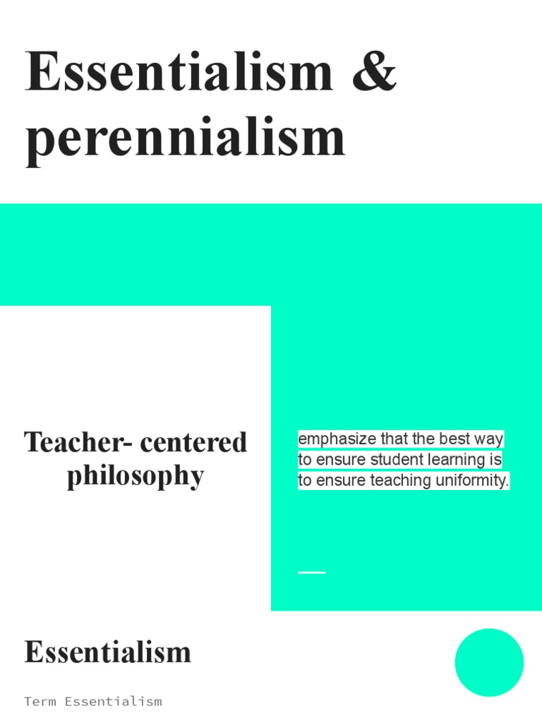 Essentialism and Perennialism: A Comparison of Two Teacher-Centered Educational Philosophies ...