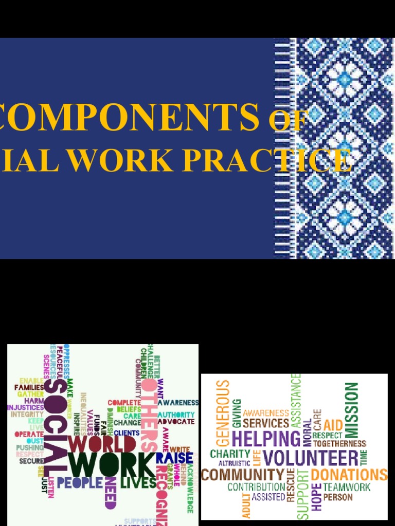 Major Components of Social Work Practice | PDF | Social Work | Psychosocial