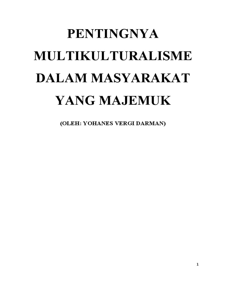 Pentingnya Multikulturalisme Dalam Kehidupan Dunia Yang Majemuk | PDF