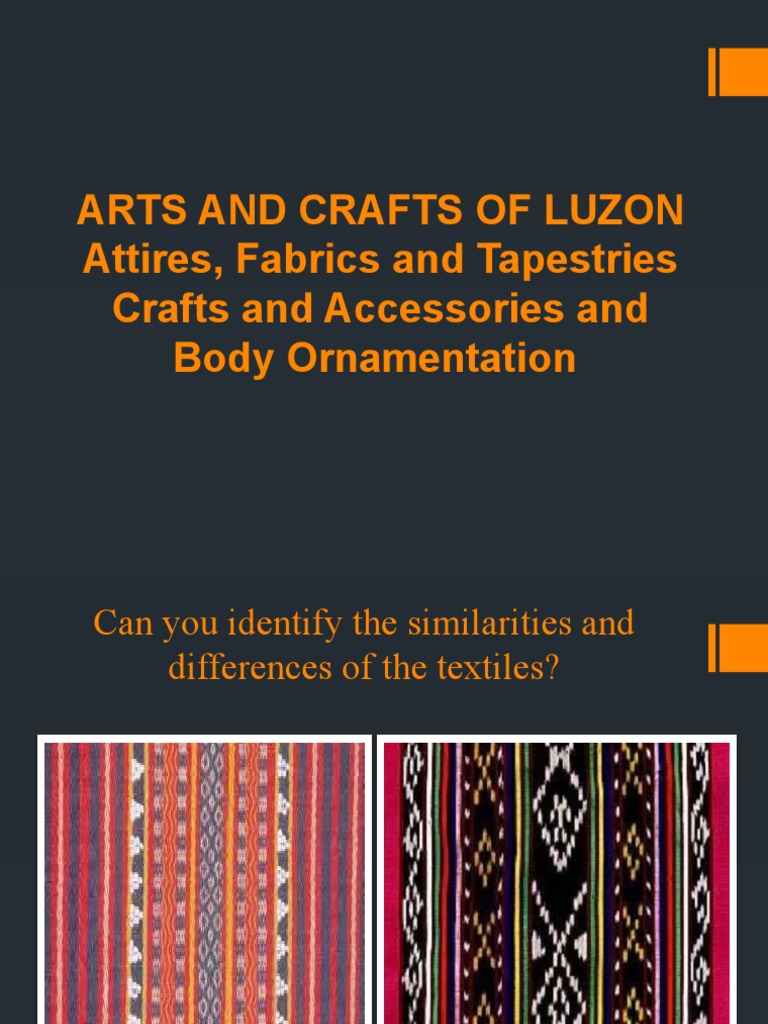 Arts and Crafts of Luzon | PDF | Weaving | Textiles