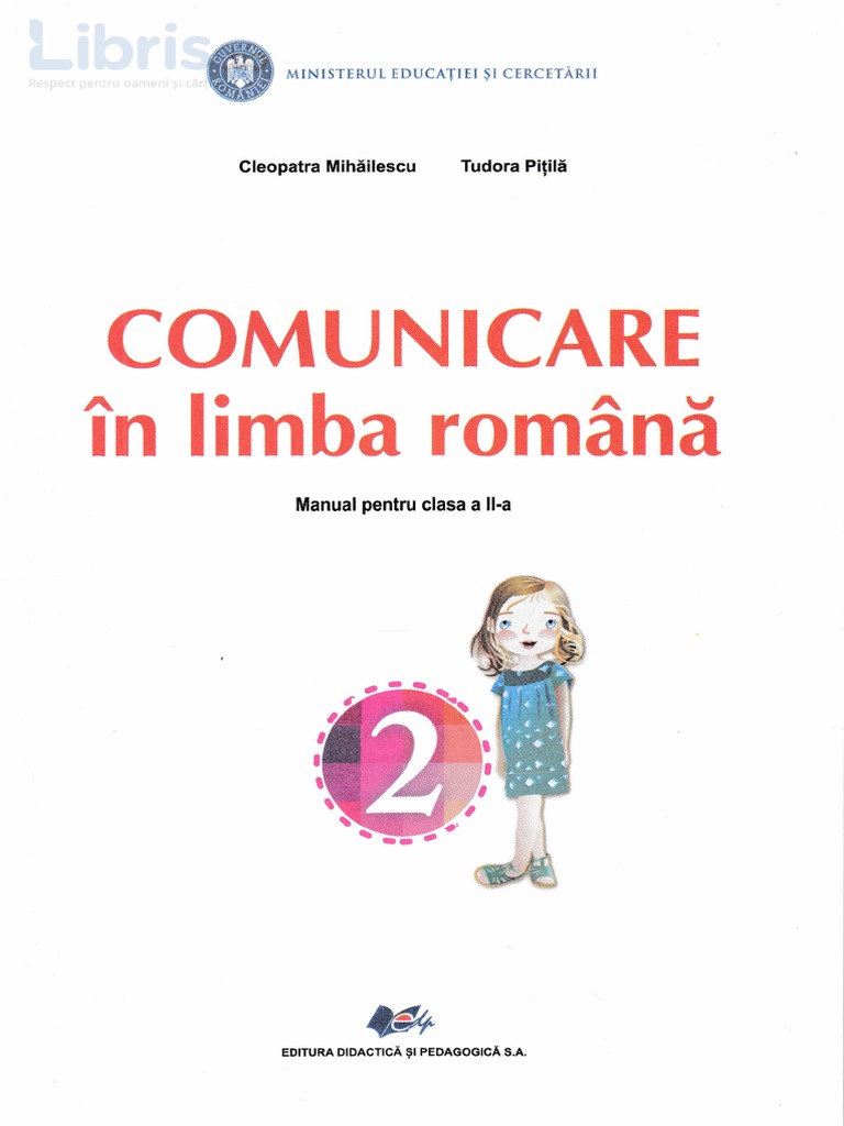 Comunicare in Limba Romana - Clasa 2 - Manual - Cleopatra Mihailescu, Tudora Pitila | PDF