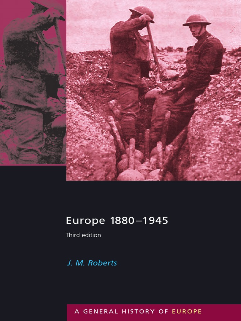 (A General History of Europe) J. M. Roberts - Europe 1880-1945 ...