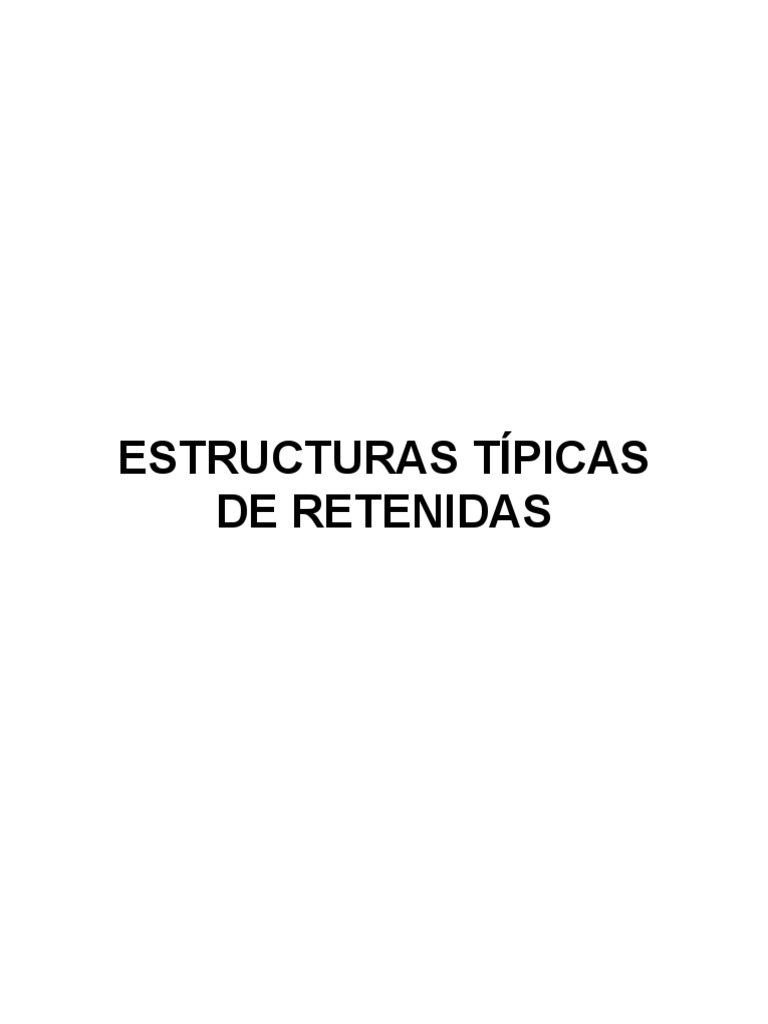 Estructuras Tipicas de Retenidas | PDF | Materiales | Procesos de negocio