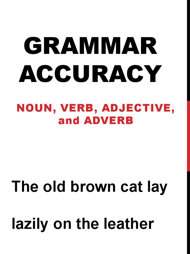 Grammar Accuracy | PDF | Verb | Adverb