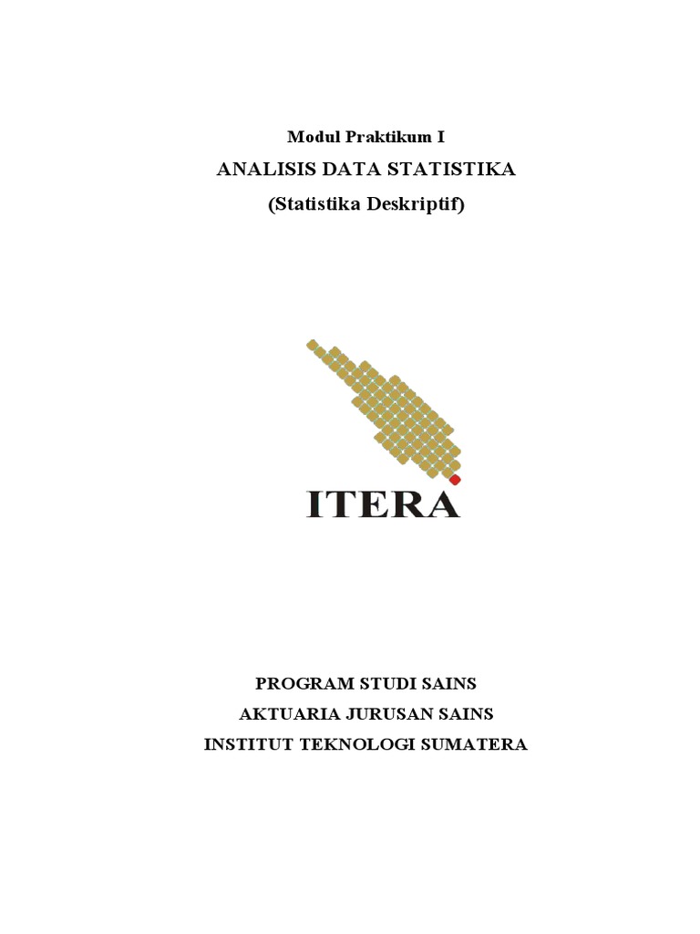 Modul Praktikum I - Analisis Data Statistika - Statistika Deskriptif ...