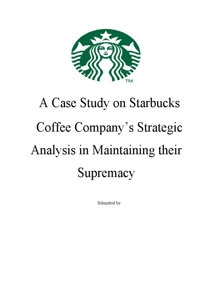 Case Study Starbucks | PDF | Starbucks | Brand