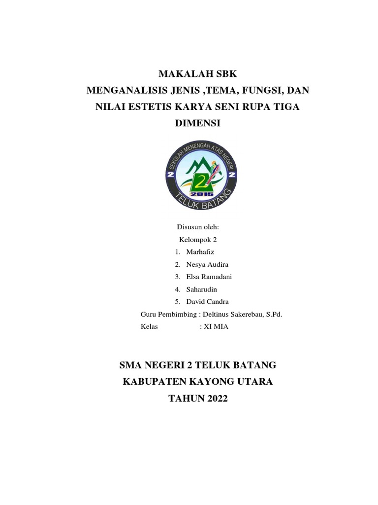 Makalah SBK Menganalisis Jenis, Tema, Fungsi, Dan Nilai Estetis Karya Seni Rupa Tiga Dimensi | PDF