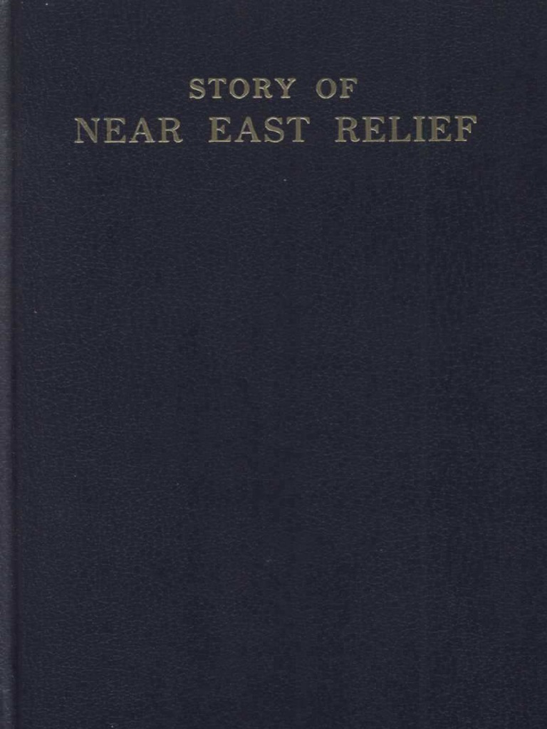 James L Barton Story of Near East Relief - OCR | PDF