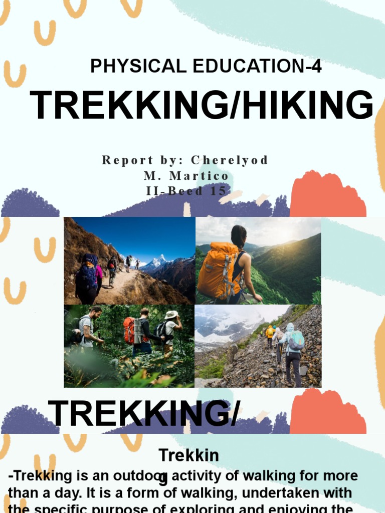 P.e4 Report - Trekkinghiking | PDF | Hiking | Recreation