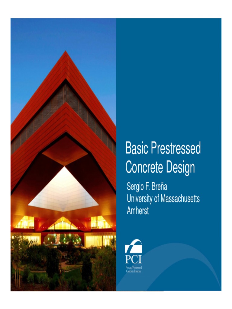 Basic Prestressed Concrete Design: Sergio F. Breña University of ...