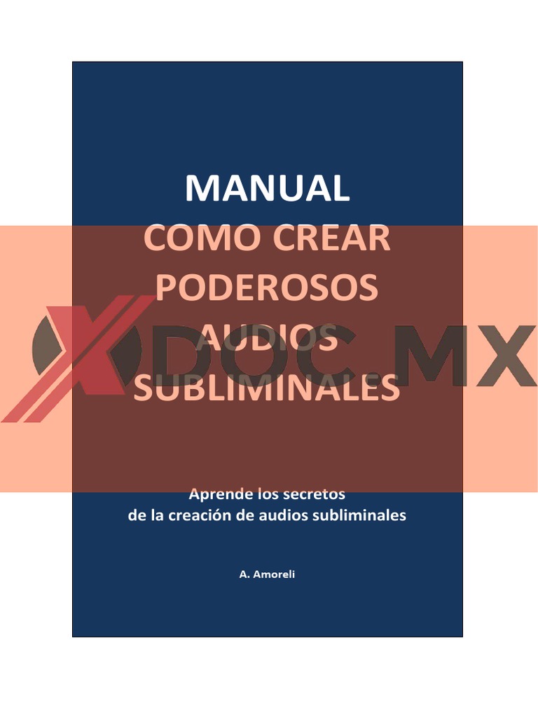 Xdoc - MX Manual Como Crear Poderosos Audios Subliminales | PDF ...