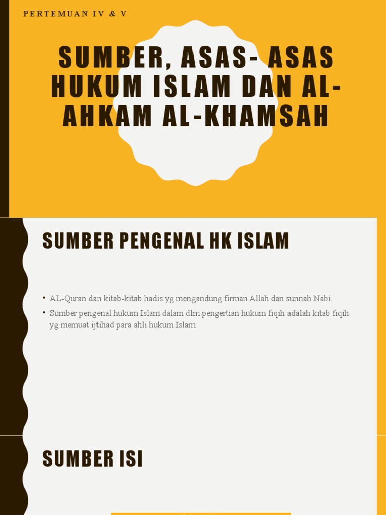 Pertemuan Keempat Dan Kelima, Sumber, Asas - Asas Hukum Islam Dan Al ...