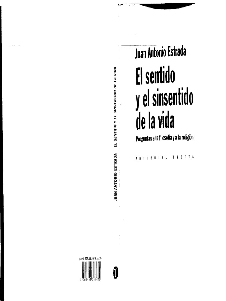 Juan Antonio Estrada, El Sentido y El Sinsentido de La Vida | PDF Juan Antonio Estrada, El Sentido y El Sinsentido de La Vida | PDF
