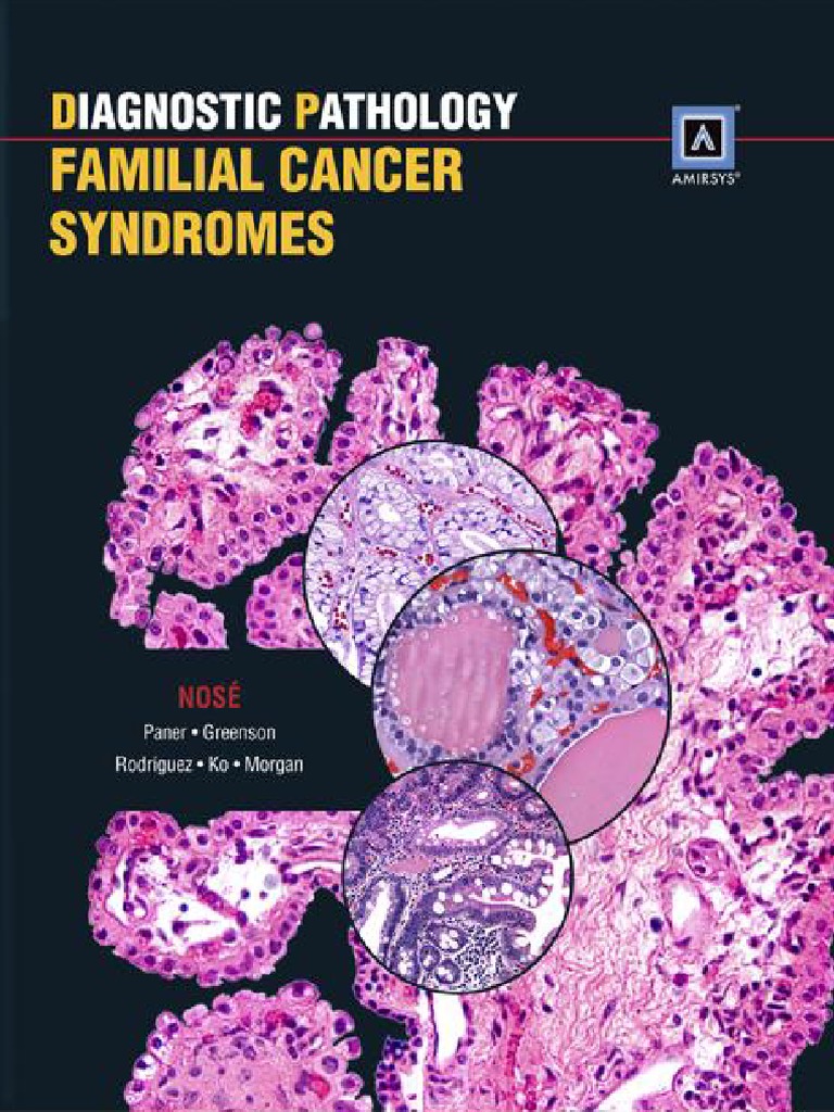 Diagnostic Pathology Familial Cancer Syndromes | PDF | Pathology ...