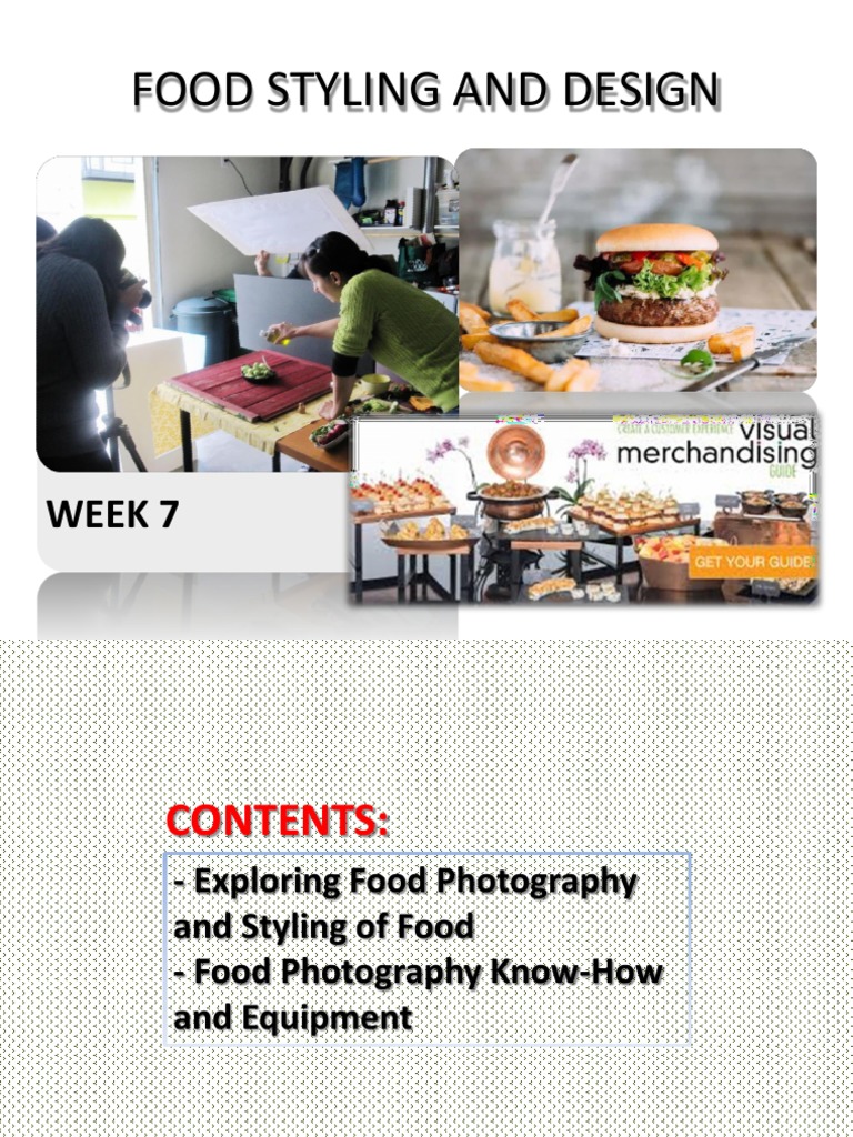 Week 7 - Food Styling and Photography | PDF | Camera | Digital Single ...