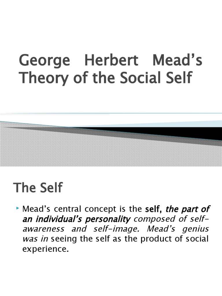 4A. George Herbert Mead's Theory of The Social Self | PDF ...