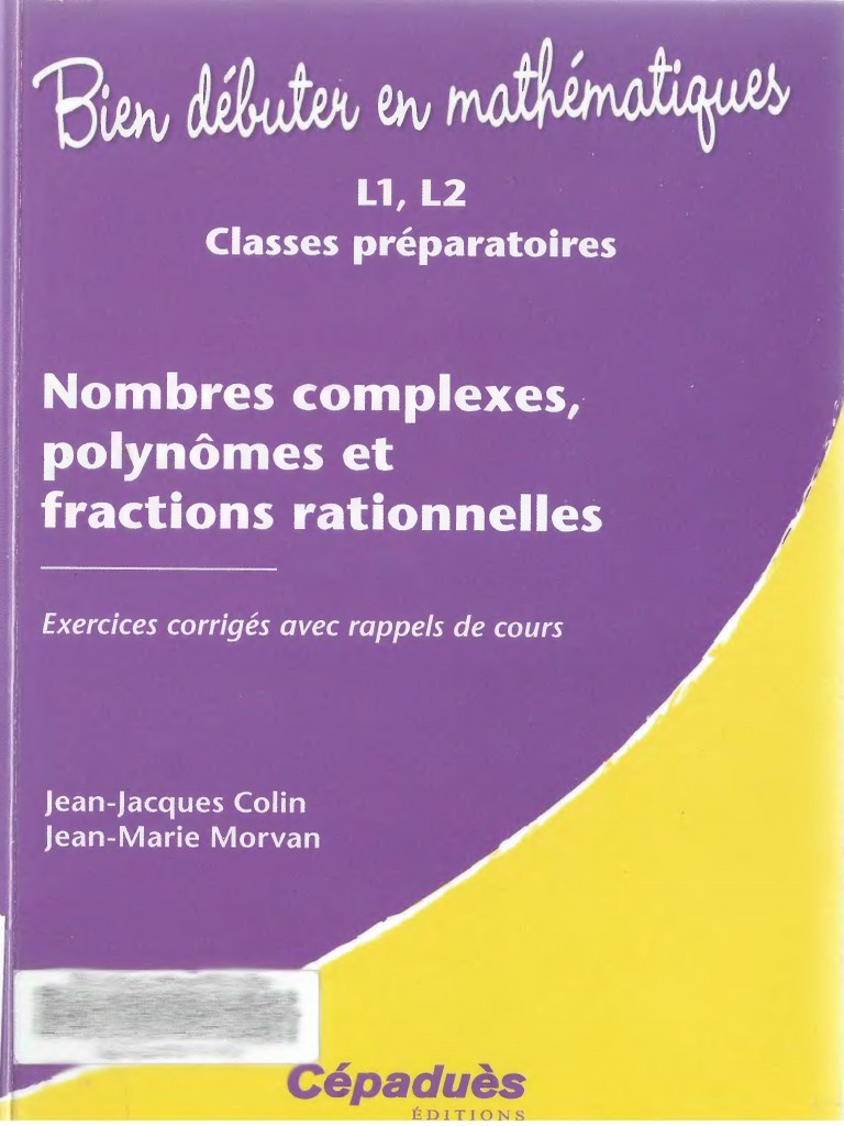 Nombres Complexes Polynômes Et Fractions Rationnelles Exercices