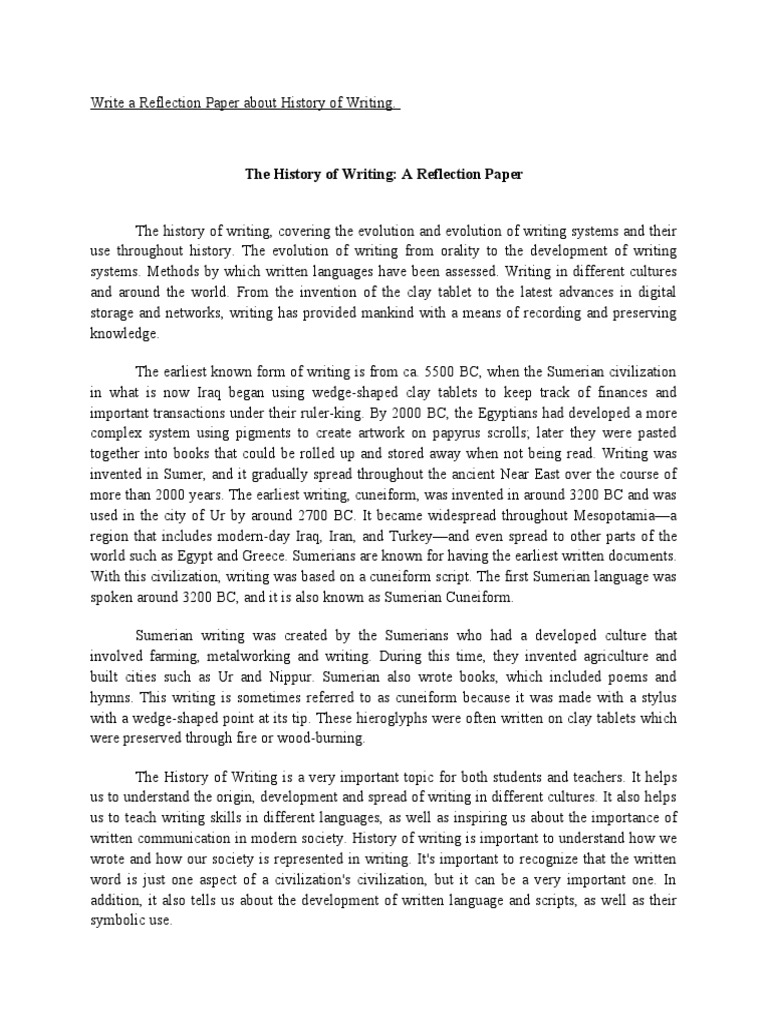 Reflection Paper About History of Writing | PDF | Writing | Sumer