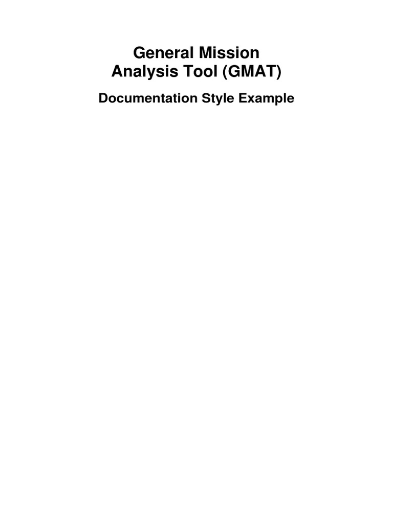 General Mission Analysis Tool (GMAT) Documentation Style Example ...
