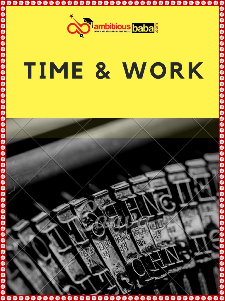 Time and Work Questions and Answers by Ambitiousbaba | PDF