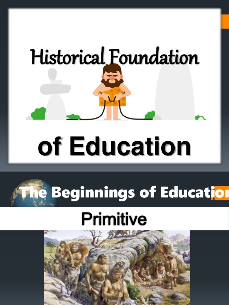 Historical Foundation: of Education | PDF | Modern Philosophy | Empiricism