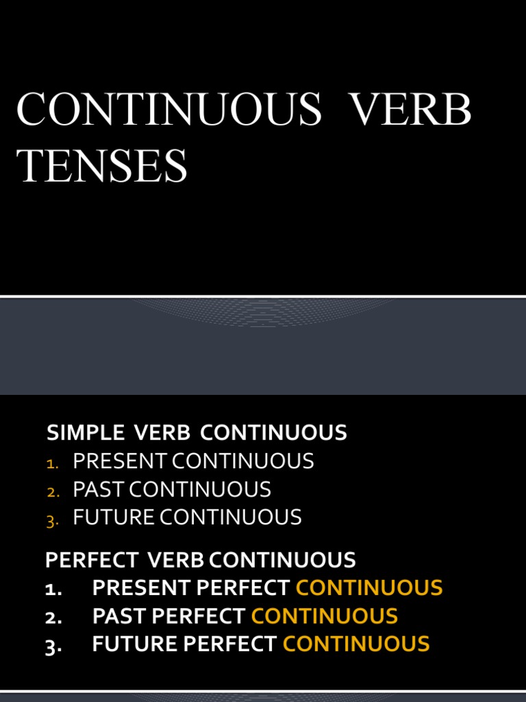 Continuous Verb Tenses Explained | PDF | Verb | Grammatical Number